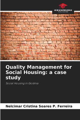 Quality Management for Social Housing: a case study book: 9786207401673