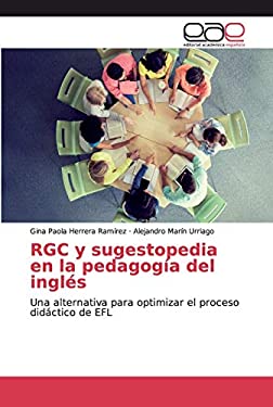 RGC y sugestopedia en la pedagogía del inglés: Una alternativa para ...