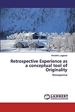 Retrospective Experience as a conceptual tool of Originality ...