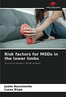 Risk factors for MSDs in the lower limbs: Structural Equation Model ...
