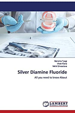 Silver Diamine Fluoride book: 9786202511384
