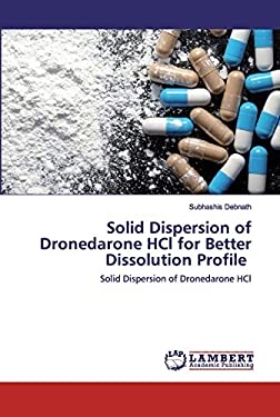 Solid Dispersion of Dronedarone HCl for Better Dissolution Profile ...