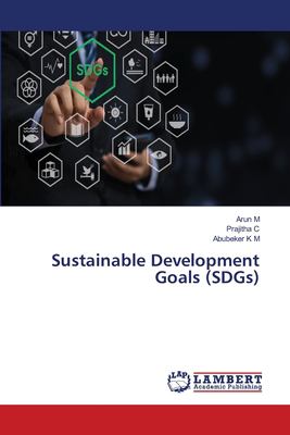 Sustainable Development Goals (SDGs) book: 9786207476442