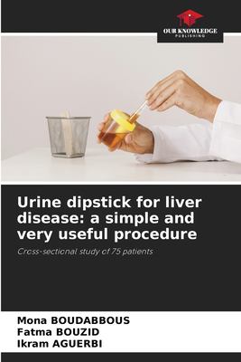 Urine dipstick for liver disease: a simple and very useful procedure ...