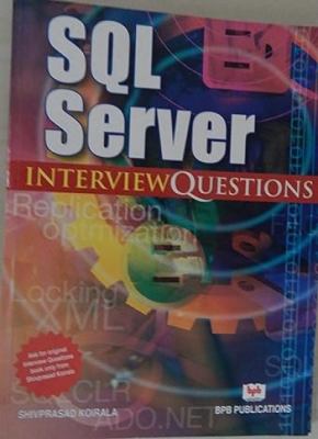 Sql Server Interview Questions book by Shiv Koirala Prasad: 9788183331036