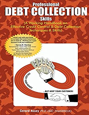 Professional Debt Collection Skills: A Working Handbook on Effective ...