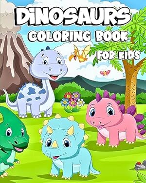 Dinosaurs Coloring Book for Kids: Adorable coloring pages for little ...