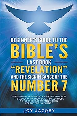 Beginners Guide To The Bibles Last Book Revelation And The Significance ...
