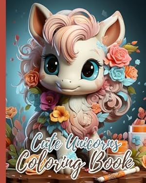 Cute Unicorns Coloring Book For Kids: 26 Unique and Cute Unicorns ...