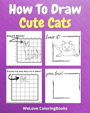 How To Draw Cute Cats: A Step by Step Drawing and Activity Book for ...