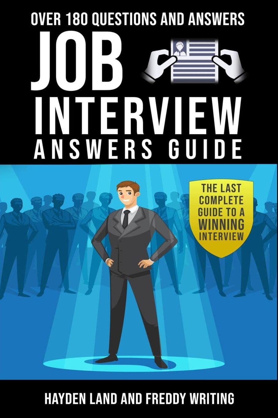 Job Interview Answers Guide: The Last Complete Guide to a Winning ...