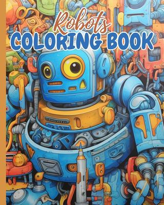 Robots Coloring Book For Kids: Easy and Fun Robot Coloring Book For ...