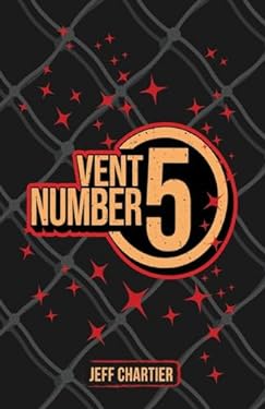 Vent Number 5 book by Jeff Chartier: 9798218275167