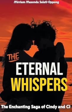 Eternal Whispers: The Enchanting Saga of Cindy and CJ book: 9798223429074