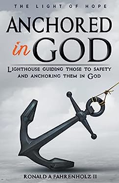 Anchored in God book: 9798223504580