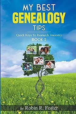 My Best Genealogy Tips: Quick Keys to Research Ancestry Book 2 book ...