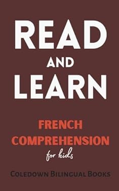 Read and Learn: French Comprehension for Kids book: 9798223004776