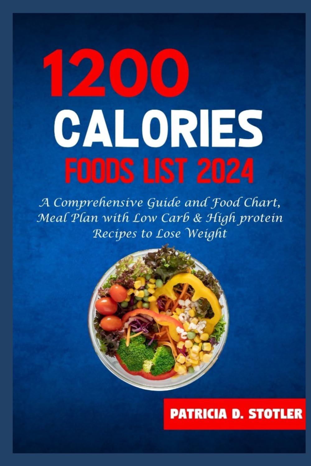 1200 CALORIES DIET FOOD LIST: A Comprehensive Guide and Food Chart ...
