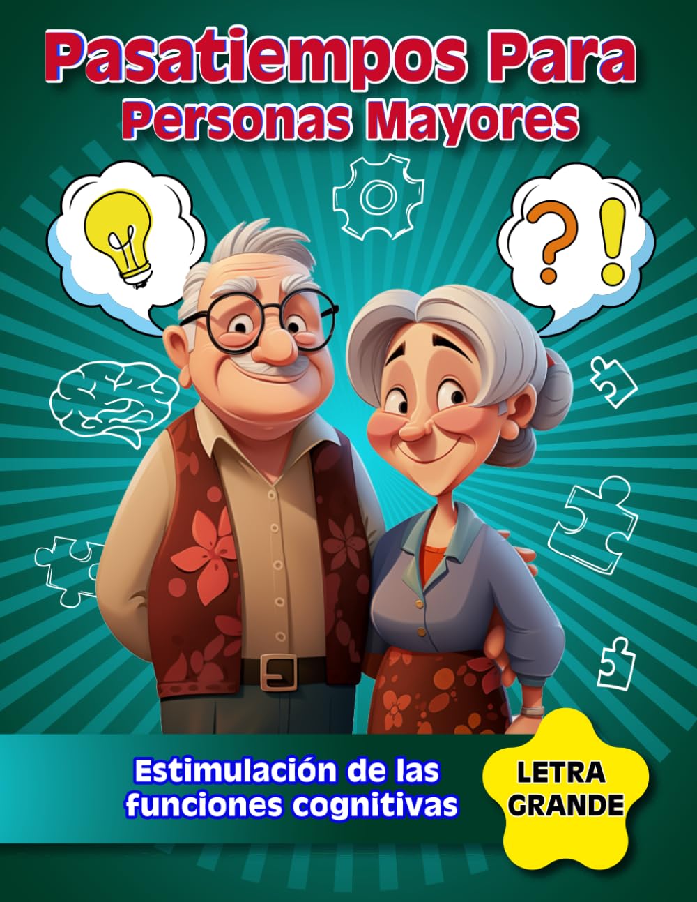 Pasatiempos para Personas Mayores: Un libro para trabajar la memoria con ejercicios, sudokus ...