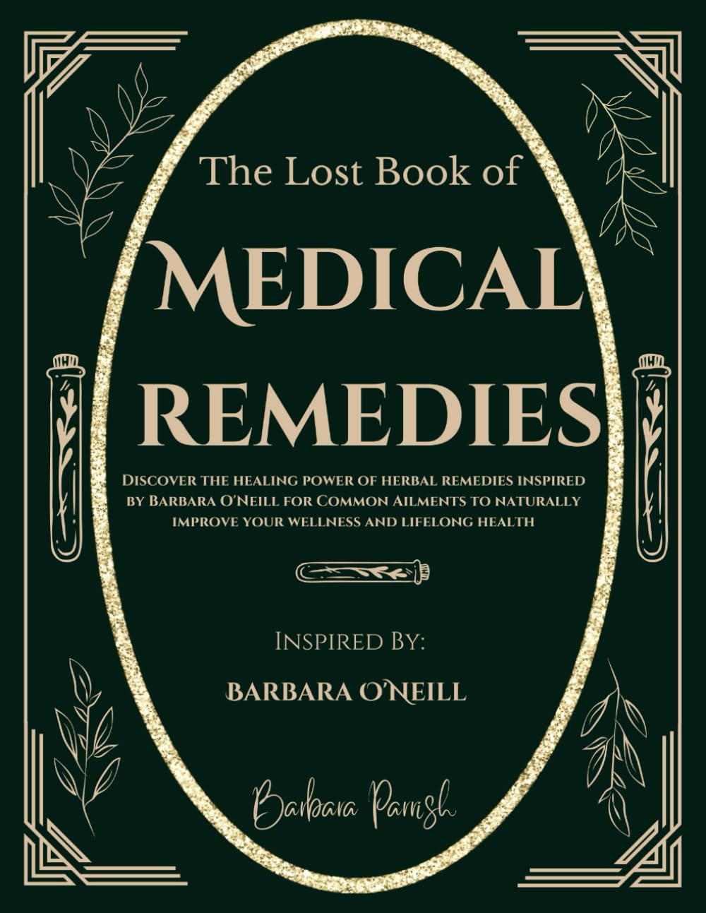The Lost Book of Medical Remedies: Discover The Healing Power of Herbal ...