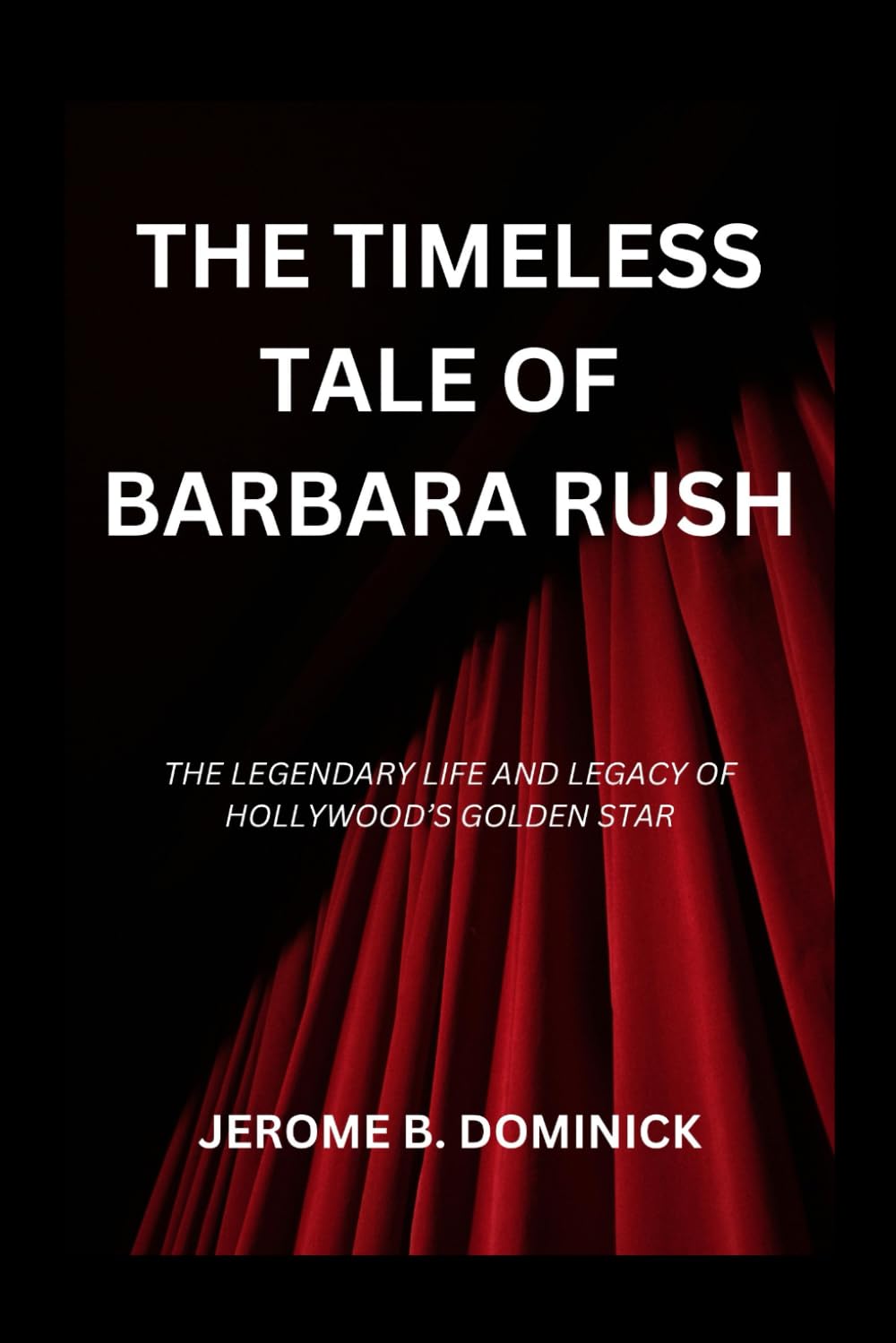 The Timeless Tale Of Barbara Rush: The Legendary Life And Legacy Of ...