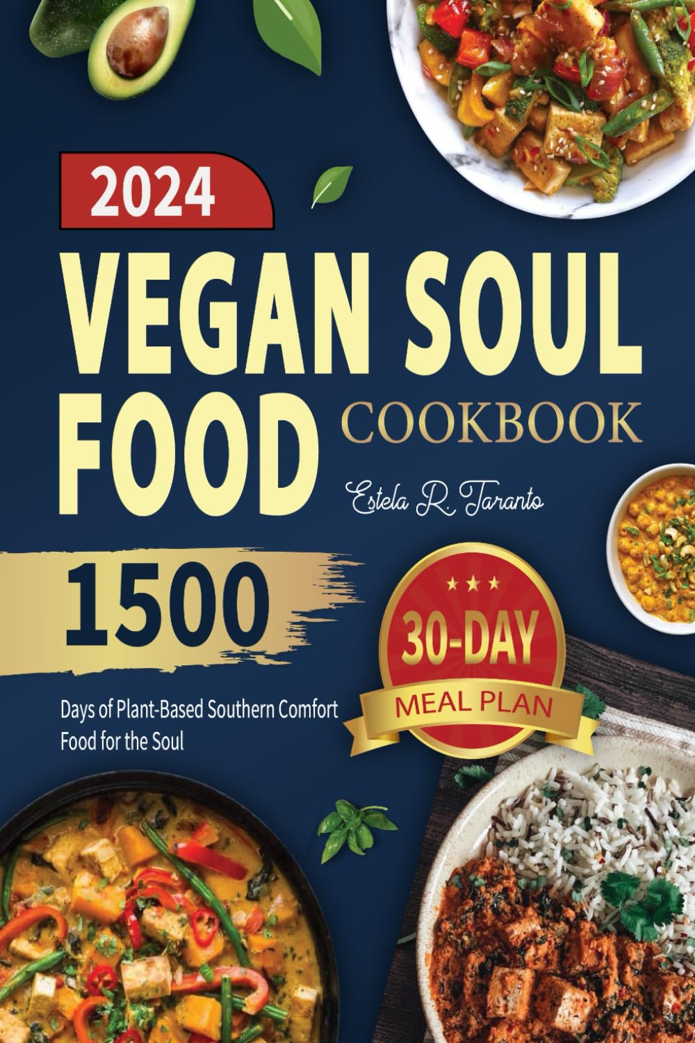 Vegan Soul Food Cookbook: 1500 Days of Plant-Based Southern Comfort ...