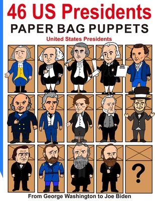 46 US Presidents Paper Bag Puppets: United States Presidents: From ...