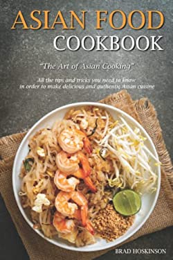Asian Food Cookbook: The Art of Asian Cooking book: 9798356352836