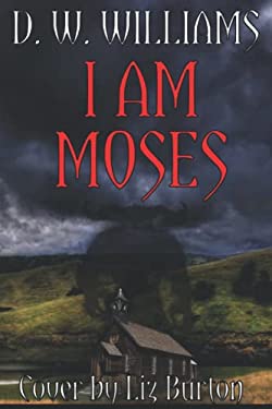 I Am Moses copy: 9798352221334