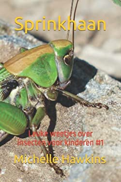 Sprinkhaan: Leuke weetjes over insecten voor kinderen #1 (Dutch Edition ...