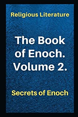 The Book of Enoch. Volume 2.: Secrets of Enoch copy: 9798355328962