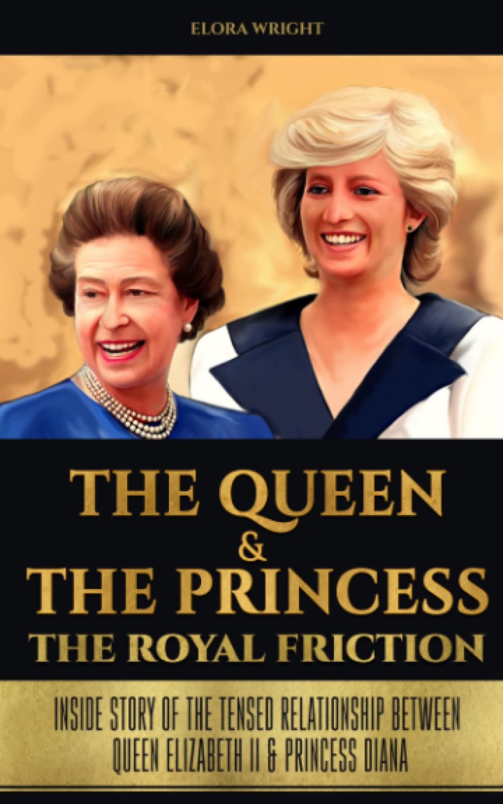 The Queen & The Princess - The Royal Friction: Inside Story Of The ...