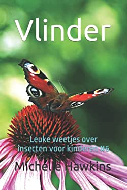 Vlinder: Leuke weetjes over insecten voor kinderen #6 (Dutch Edition ...