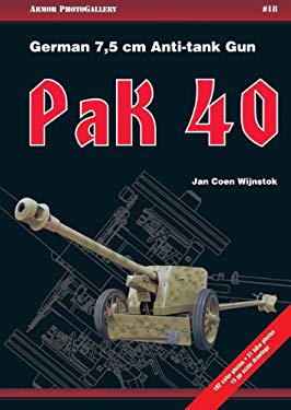 German 7,5 Cm Anti-Tank Gun PaK 40 book by Jan Wijnstok: 9788360672044
