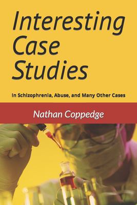 Interesting Case Studies: In Schizophrenia, Abuse, and Many Other Cases ...