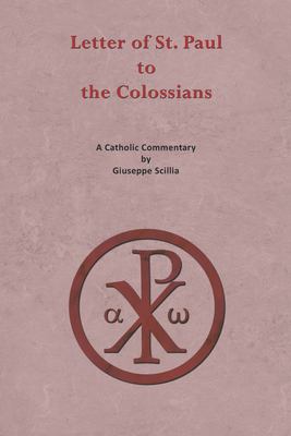 Letter of St. Paul to the Colossians: Catholic Reflections book ...