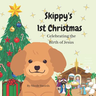 Skippy's 1st Christmas: Celebrating the Birth of Jesus (Adventures of ...