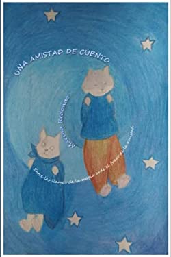 Una Amistad De Cuento A Storybook Friendship Book 9798365623163