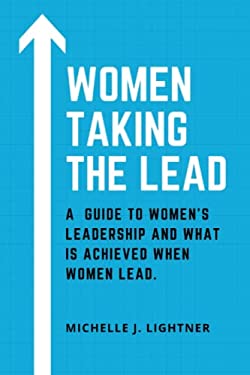 WOMEN TAKING THE LEAD: A guide to women's leadership and what is ...