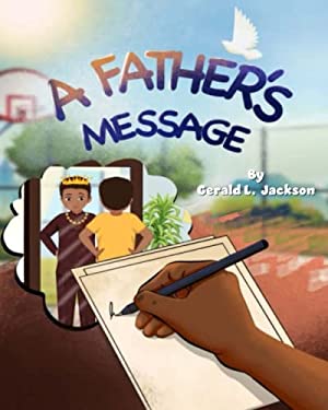 A Father's Message book by Gerald L Jackson: 9798371027412