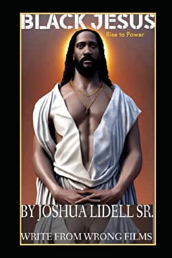 Black Jesus : Rise to Power book by Joshua Liddell: 9798375335247