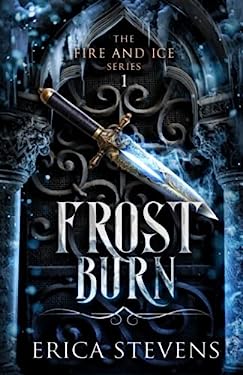 Frost Burn (The Fire and Ice Series, Book 1) book by Erica Stevens ...