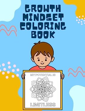 Growth Mindset Coloring Book: Quotes and Mindful Coloring Pages to Help ...