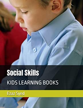 Social Skills: KIDS LEARNING BOOKS book: 9798373565127