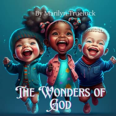 The Wonders of God: A Rhyming Christian Children Story Book for Little ...