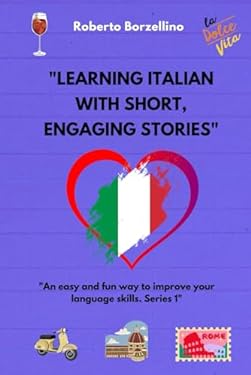 "Learning Italian with short, engaging stories: An easy and fun way to ...