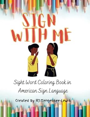 ABC’s Sign With Me: American Sign Language Sight Word Book: GMD ...