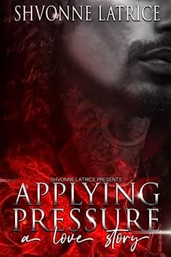 Applying Pressure: A Love Story book: 9798385769094
