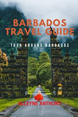 Barbados Travel Guide : Tour Around Barbados book by Alleyne Anthony ...