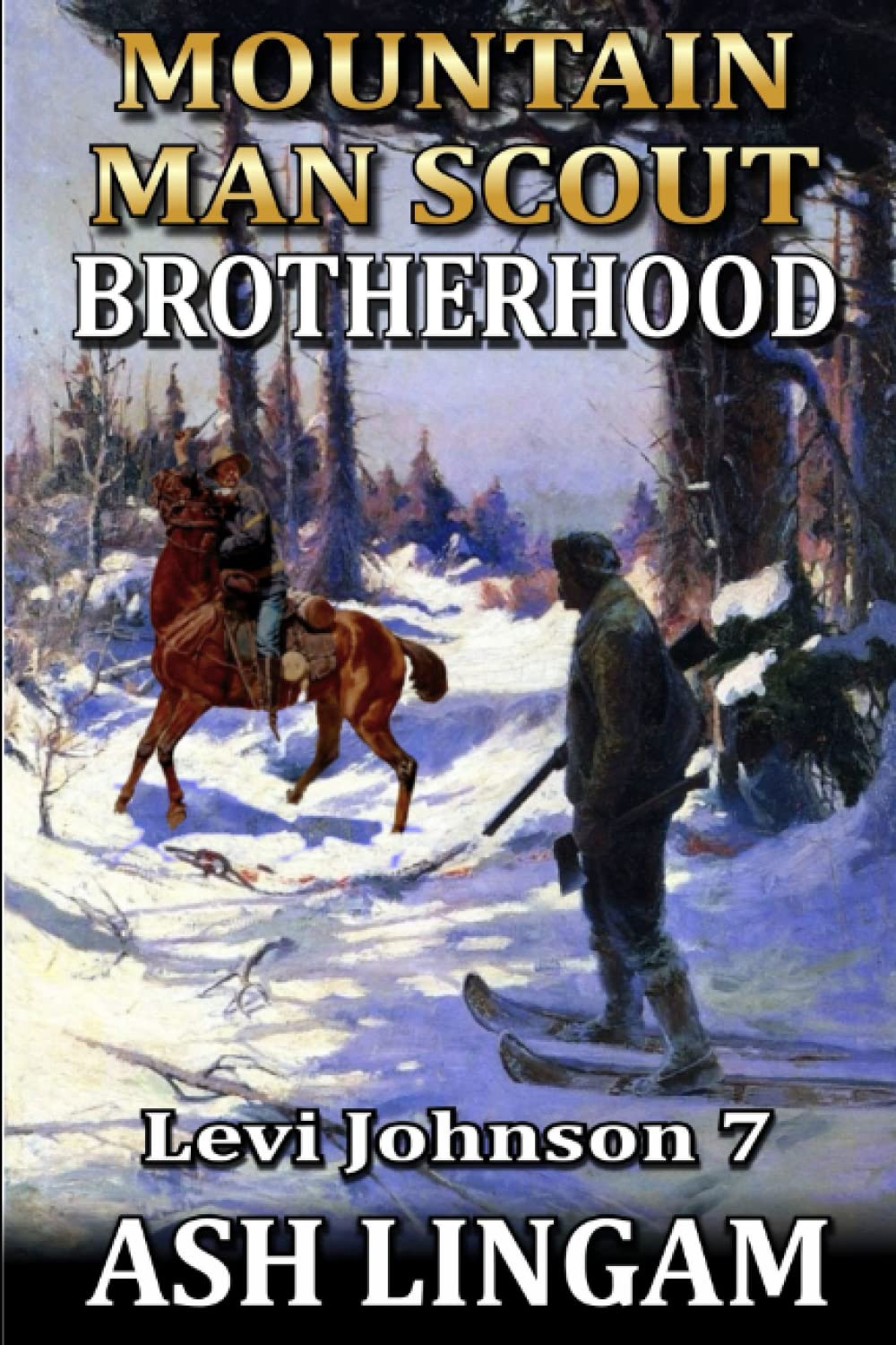 Levi Johnson: Mountain Man Scout: Brotherhood : A Mountain Man ...